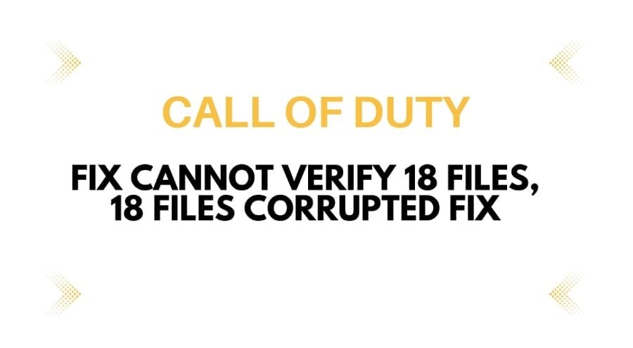 Call of Duty Modern Warfare 2: Cannot Verify 18 Files, 18 Files ...